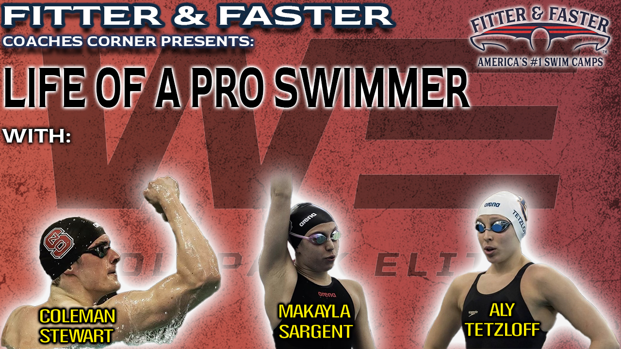 Coaches Corner: Life as a Pro Swimmer, Wolfpack Elite - Fitter and ...