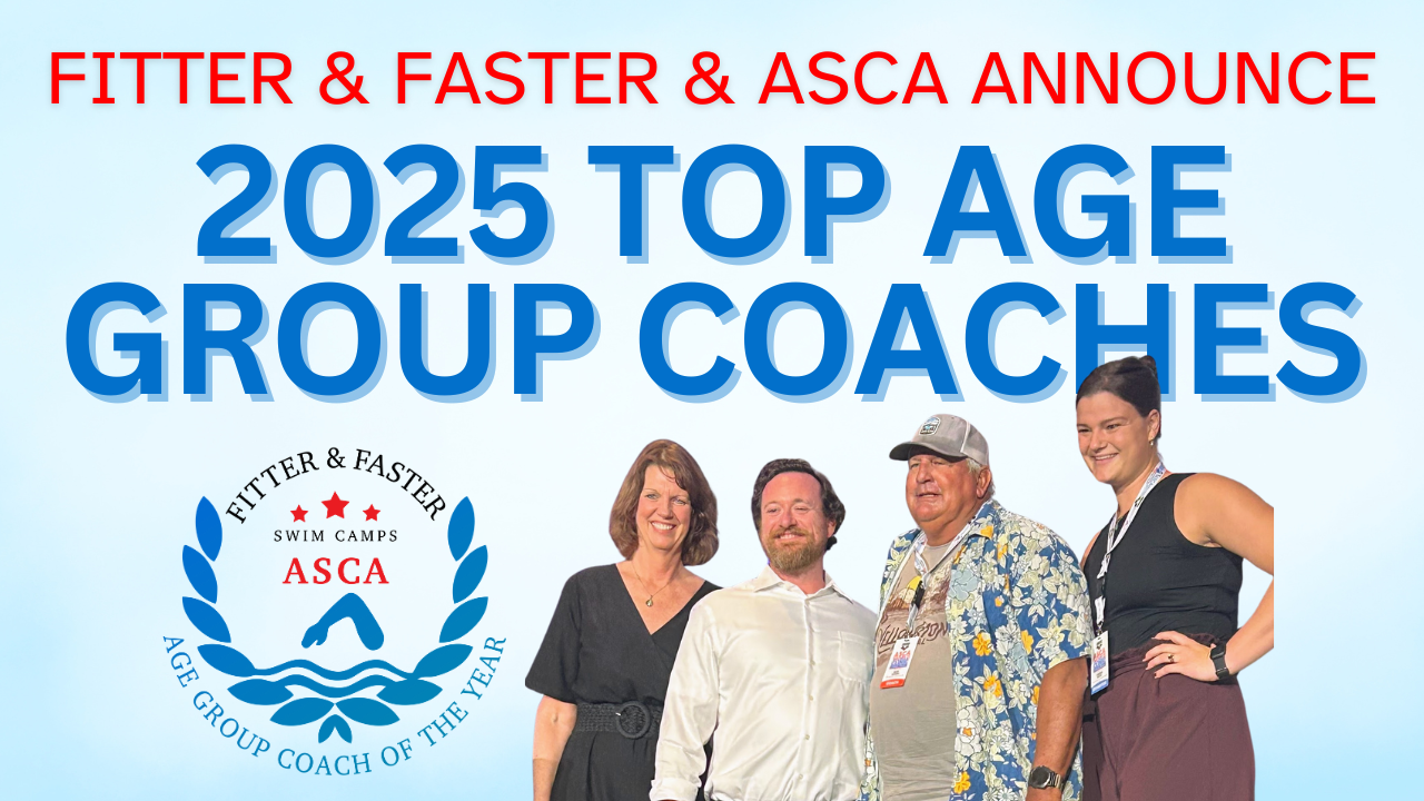 Fitter & Faster and ASCA Announce 2025 Top Age Group Coaches - Fitter ...